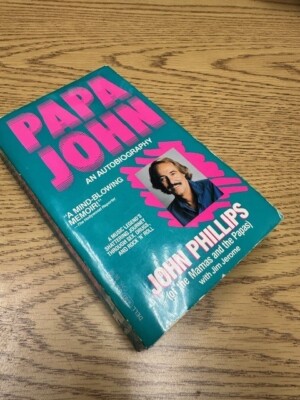 Papa John: An Autobiography by John Phillips with Jim Jerome Paperback ...