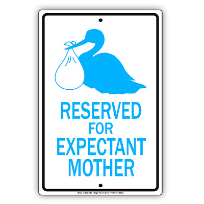Reserved For Expectant Mother Stork Parking Novelty Decor Aluminum ...