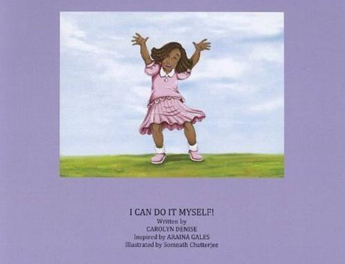 I Can Do It Myself! by Denise, Carolyn 9780983565147| eBay