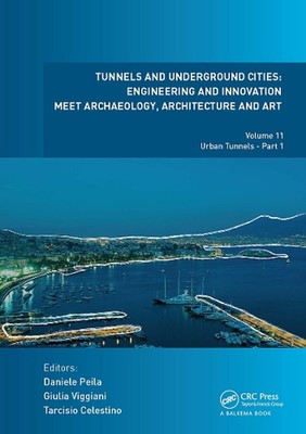 Tunnels and Underground Cities: Engineering and Innovation Meet ...