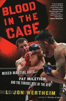 Blood in the Cage : Mixed Martial Arts, Pat Miletich, and the Furious ...