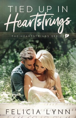Tied Up In Heartstrings: Heartstrings Series Book #1: Volume 1 ...