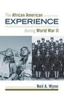 The African American Experience during World War II (The African ...