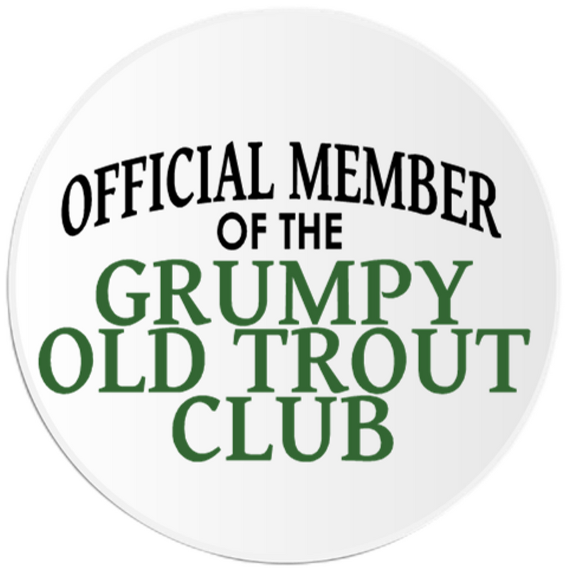 Official Member Of The Grumpy Old Trout Club - 25 Pack Circle Stickers ...