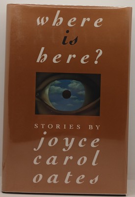 Joyce Carol Oates Where Is Here Signed First Edition | eBay