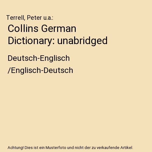 Collins German Dictionary: unabridged: Deutsch-Englisch /Englisch-Deutsch: Deuts | eBay