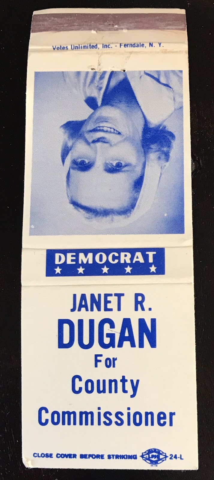 Matchbook Cover Janet R. Dugan For County Commissioner Democrat | eBay
