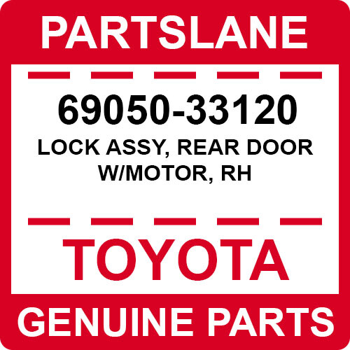 69050-33120 Toyota OEM Genuine LOCK ASSY, REAR DOOR W/MOTOR, RH | eBay