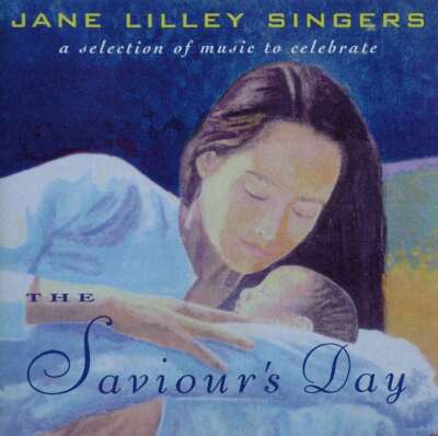 The Saviour's Day by Jane Lilley Singers (New) - Music CD - - - - Very ...