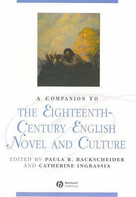 A Companion to the Eighteenth-Century English Novel and Culture by ...