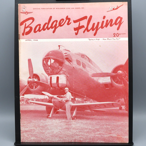 Badger Flying April 1946 Wisconsin Civil Air Corps Maitland Field WWII ...
