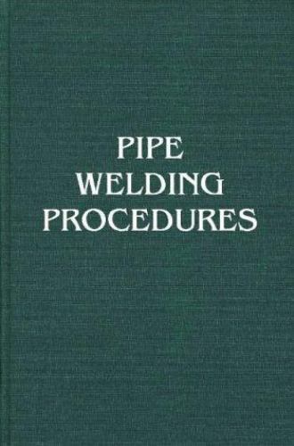 Pipe Welding Procedures by Hoobasar Rampaul (1973, Hardcover) for sale ...