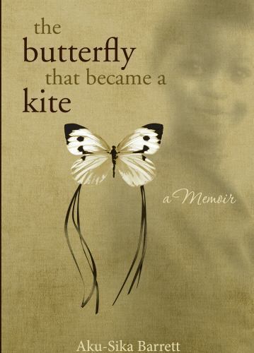 Butterfly That Became a Kite by Aku-Sika Barrett (2013, Hardcover) for ...