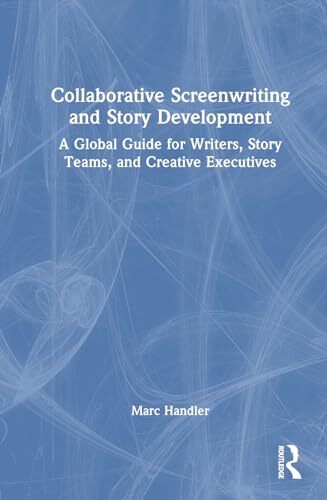 `Handler, Marc` Collaborative Screenwriting & Story Deve (UK IMPORT ...