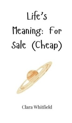Clara Whitfield Life's Meaning (Copertina rigida) | eBay