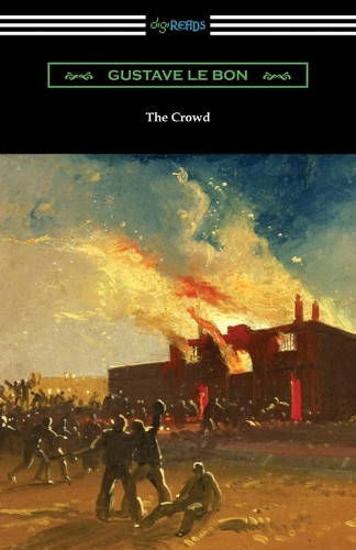 Gustave Le Bon The Crowd (Paperback) 9781420965551 | eBay