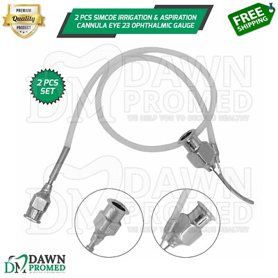 2 Pcs Simcoe Irrigation & Aspiration Cannula Eye 23 Ophthalmic Gauge ...