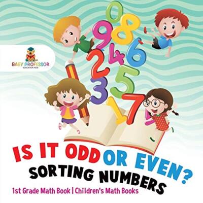 Is It Odd or Even? Sorting Numbers - 1st Grade Math Book | Children's ...