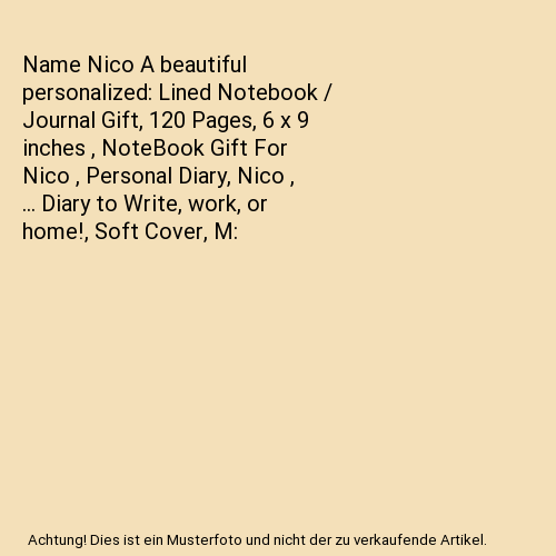 Name Nico A beautiful personalized: Lined Notebook / Journal Gift, 120 ...