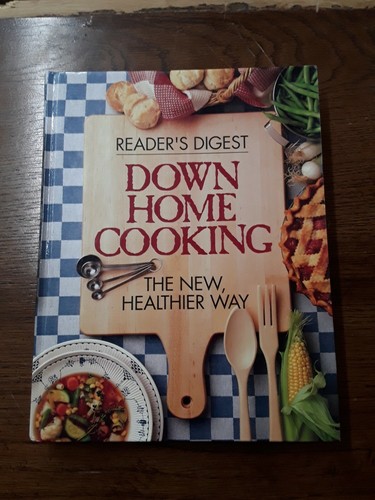 Reader's Digest - Down Home Cooking - The New Healthier Way - Hardcover ...