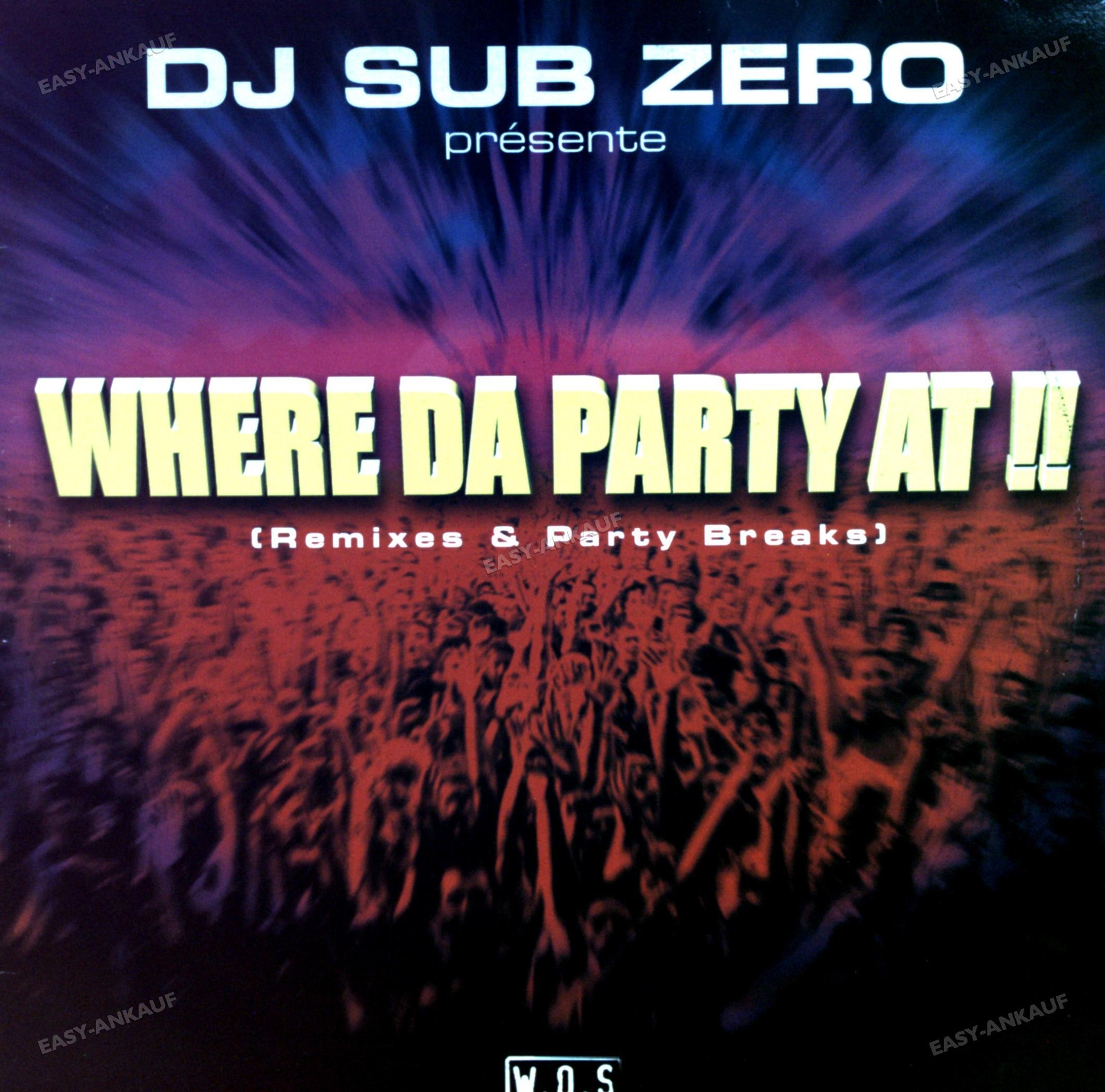 DJ Sub Zero - Where Da Party At !! (Remixes & Party Breaks) Maxi (VG/VG ...