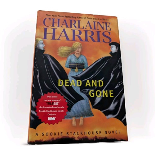 Dead And Gone (Sookie Stackhouse/True Blood, Book 9) Charlaine Harris ...