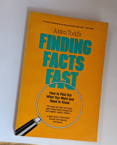 Alden Todd's Finding Facts Fast How To Find Out What You Want And Need ...