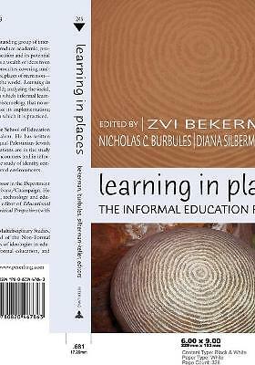 Learning in Places: The Informal Education Reader by Diana Silberman ...
