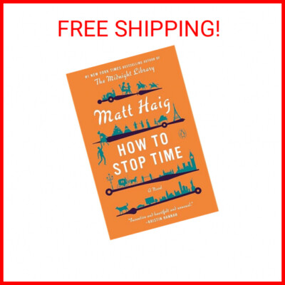 How to Stop Time: A Novel Paperback – June 11, 2019 | eBay