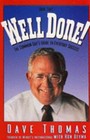 Dave Says Well Done!: The Common Guy's Guide to Everyday Success by ...