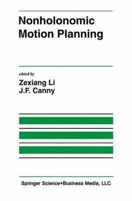 Nonholonomic Motion Planning by Zexiang Li (English) Paperback Book | eBay