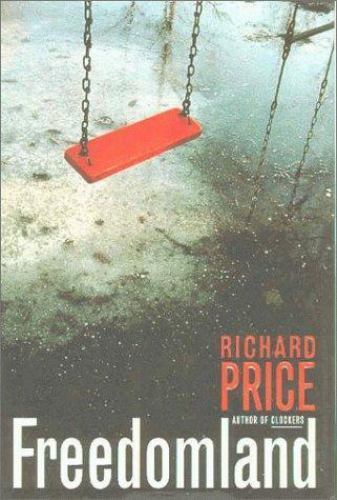 Freedomland by Richard Price (1998, Hardcover) for sale online | eBay