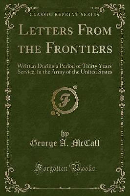 Letters From the Frontiers Written During a Period | eBay