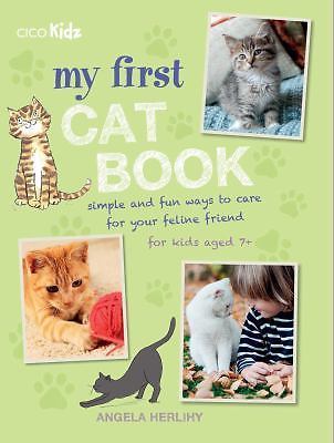 My First Cat Book: Simple and Fun Ways to Care for Your Feline Friend ...