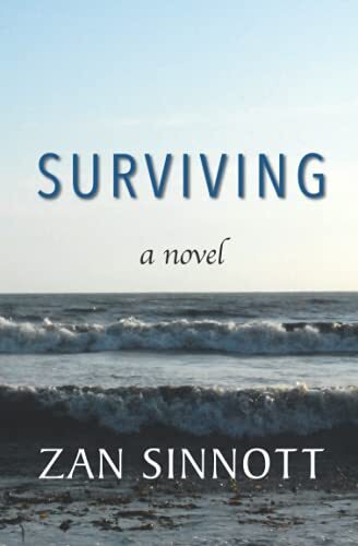 Surviving: a novel by Sinnott, Zan Book The Fast Free Shipping | eBay