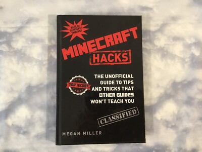 MINECRAFT HACKS The Unofficial Guide to Tips and Tricks That Other ...