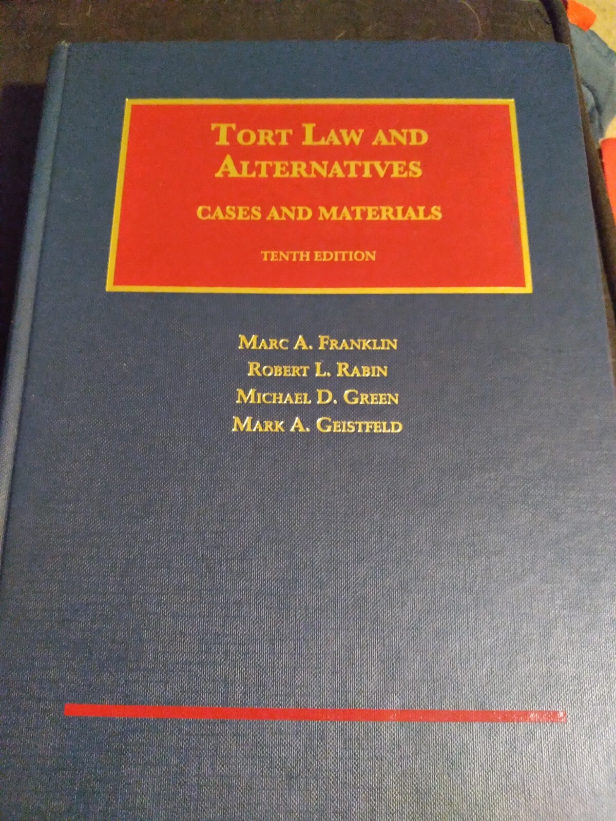 University Casebook Ser.: Tort Law and Alternatives : Cases and ...