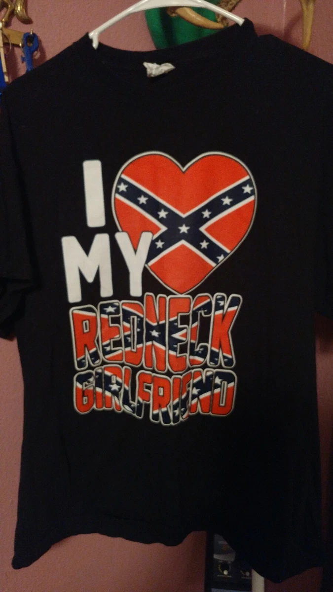 I Love My Redneck Girlfriend