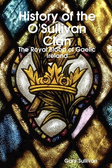 History of The O'sullivan Clan von Gary Sullivan (2007, Taschenbuch ...