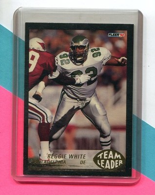 REGGIE WHITE PHILADELPHIA EAGLES 1992 FLEER NFL TEAM LEADER CARD #10 | eBay