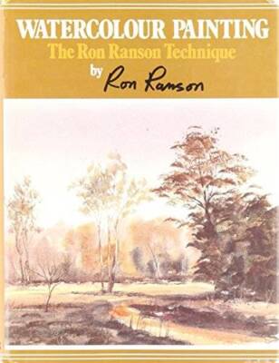 Watercolour Painting: The Ron Ranson Technique - Hardcover By Ranson ...