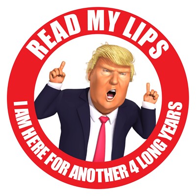 TRUMP READ MY LIPS 3M ELECTIONS Republican Elephant MAKE AMERICA GREAT ...