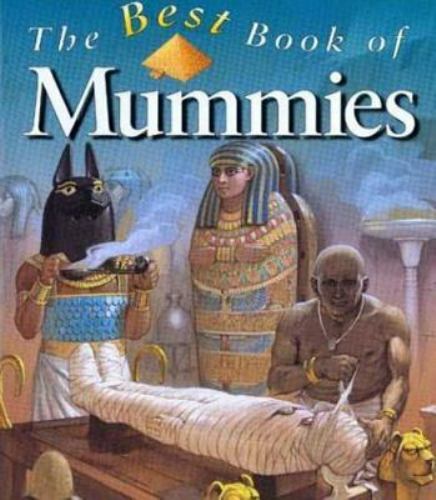 The Best Book Of Ser.: The Best Book of Mummies by Miranda Smith (1998 ...