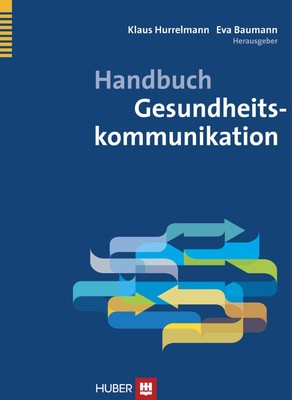 Handbuch Gesundheitskommunikation | Klaus Hurrelmann (u. a.) | Buch ...