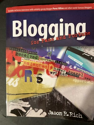 Blogging for Fame and Fortune - Jason R. Rich - PB - GOOD PLUS COND ...