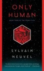 Only Human (The Themis Files) - Paperback By Neuvel, Sylvain - GOOD ...