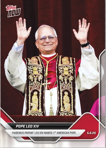 Topps NOW 2025 POPE Leo XIV Named First American Pope Trading Card ...