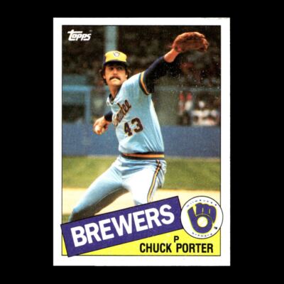 Chuck Porter 1985 Topps Milwaukee Brewers #16 R321G 20 | eBay