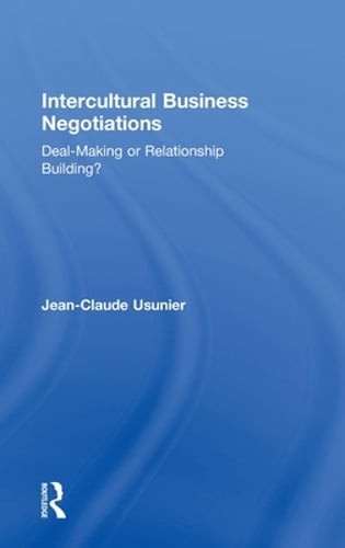 Intercultural Business Negotiations: Deal-Making or Relationship ...