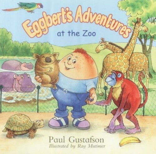 Eggbert's Adventures at the Zoo by Gustafson, Paul Paperback Book The ...